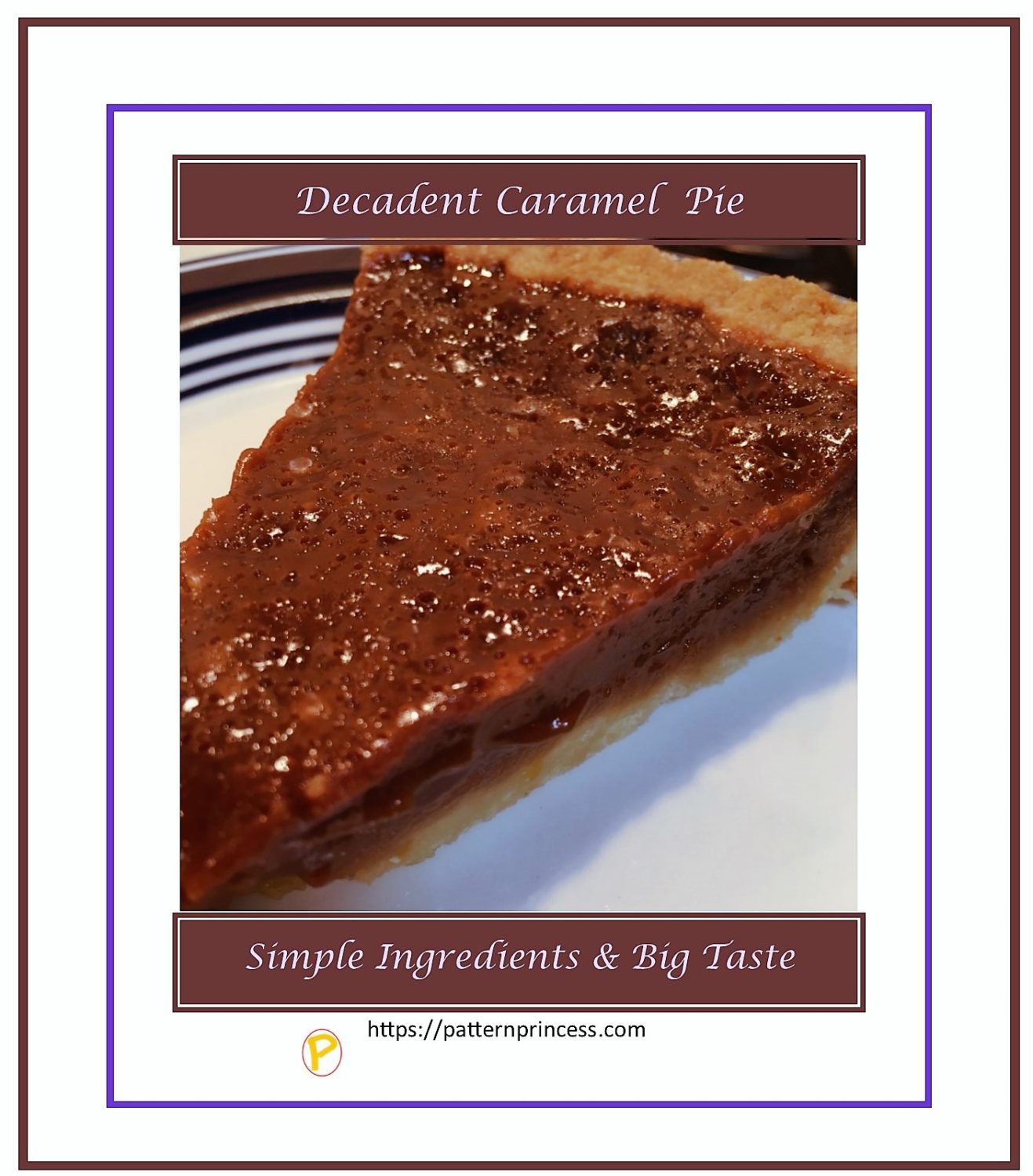 Decadent Caramel Pie - Pattern Princess