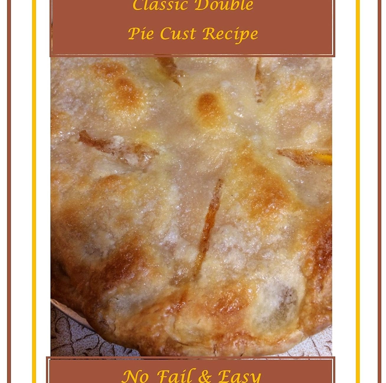 Classic Double Crust Pie Recipe - Pattern Princess