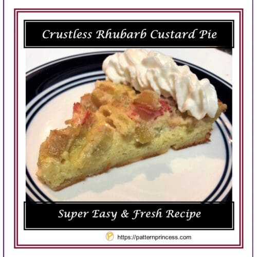 Crustless Rhubarb Custard Pie Easy Recipe - Pattern Princess