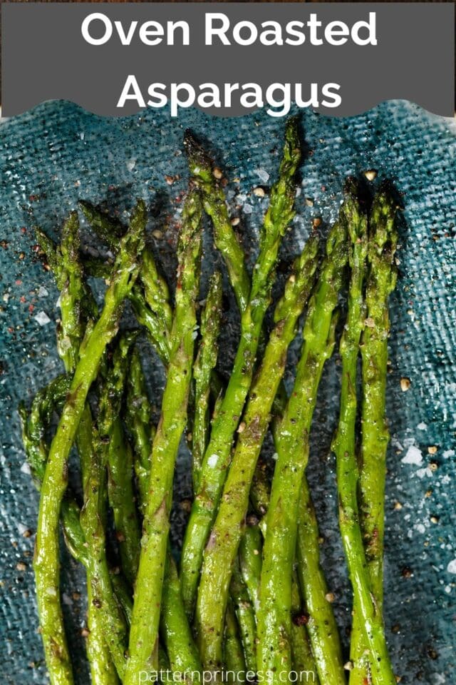 Oven Roasted Asparagus - Pattern Princess