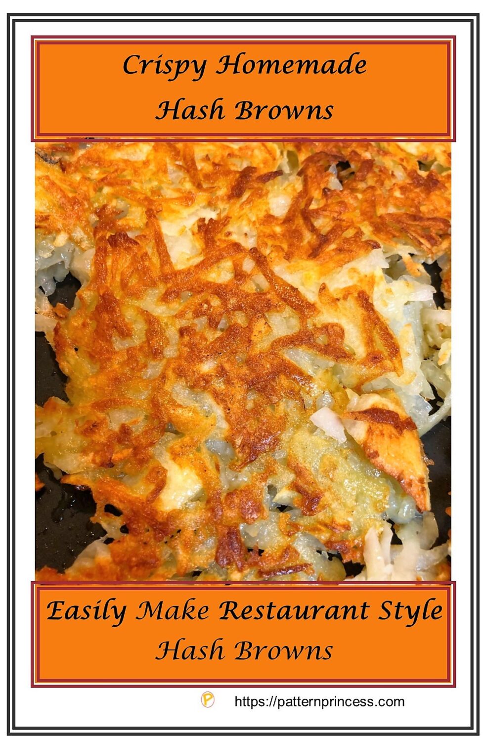 Crispy Homemade Hash Browns - Pattern Princess