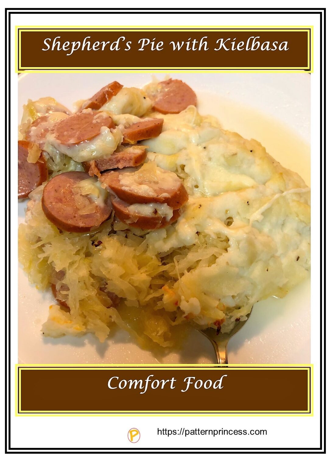 Shepherd's Pie With Kielbasa Casserole - Pattern Princess