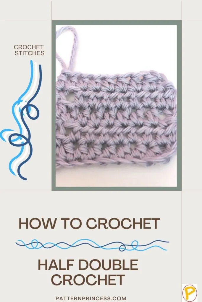 How to Work Half Double Crochet Stitch (HDC) Tutorial - Pattern Princess