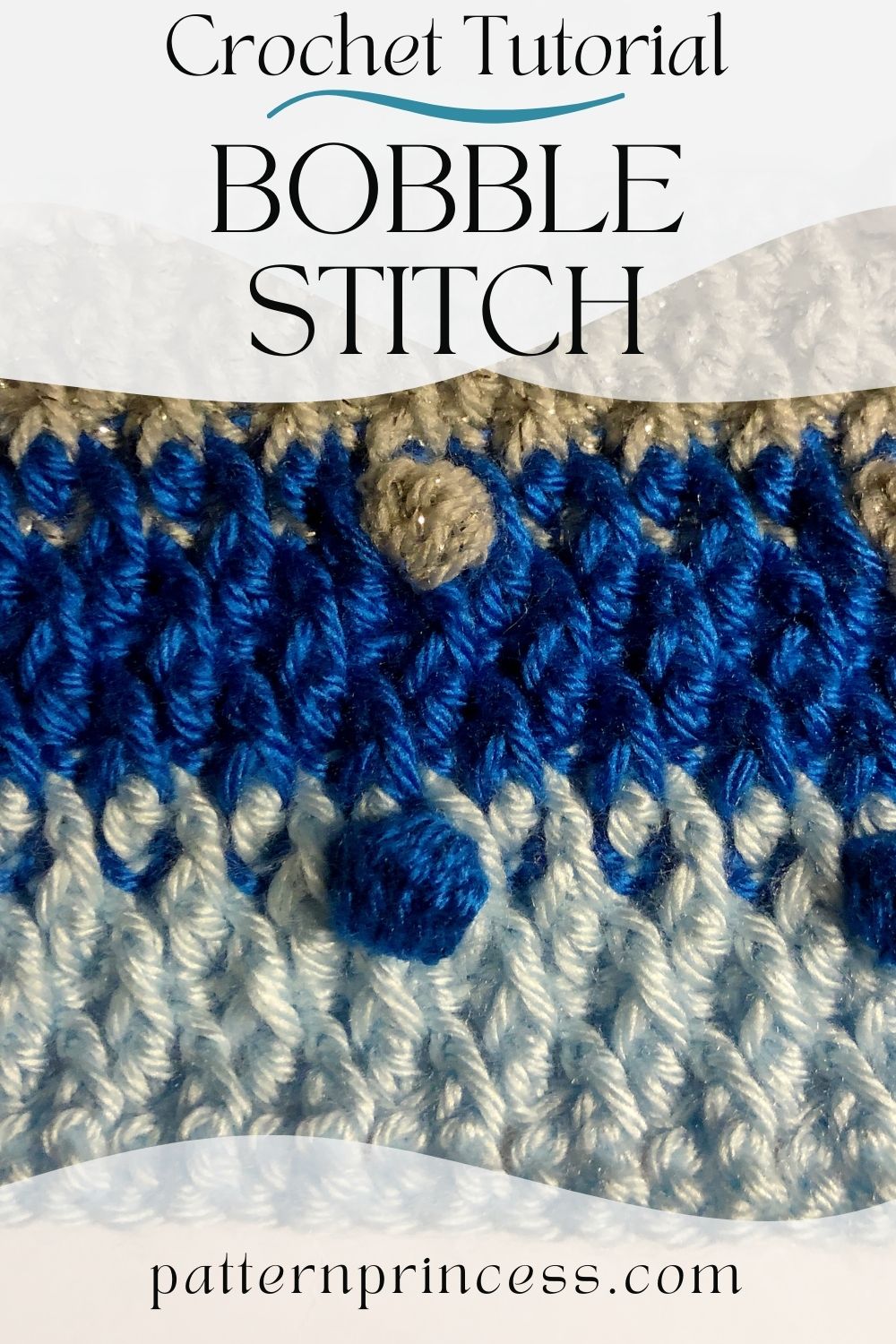 How to Crochet the Bobble Stitch Tutorial - Pattern Princess