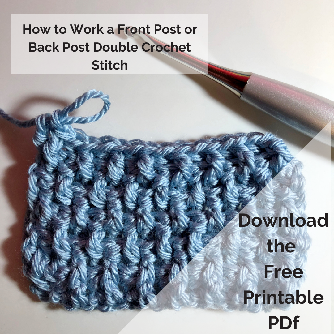 How to Work a Front Post or Back Post Double Crochet Stitch - Pattern ...