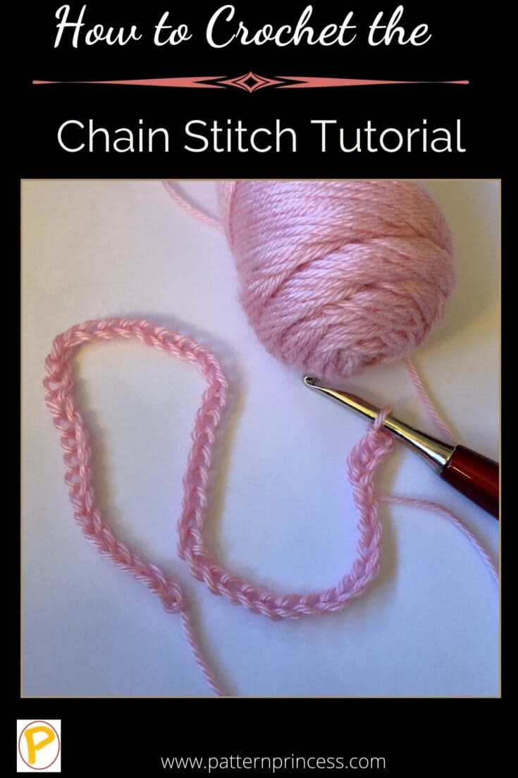 How to Crochet the Chain Stitch Tutorial - Pattern Princess