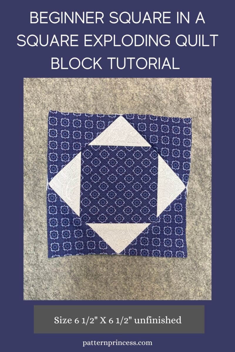 Beginner Square in a Square Exploding Quilt Block Tutorial - Pattern Princess