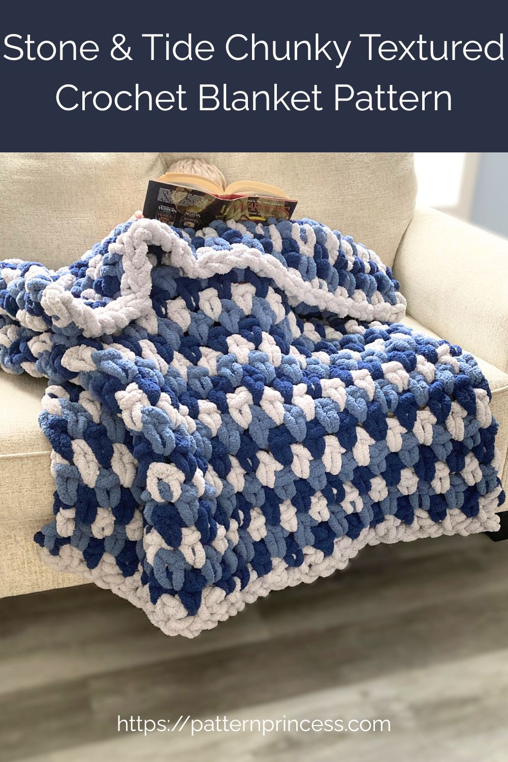 Stone & Tide Chunky Textured Crochet Blanket Pattern - Pattern Princess